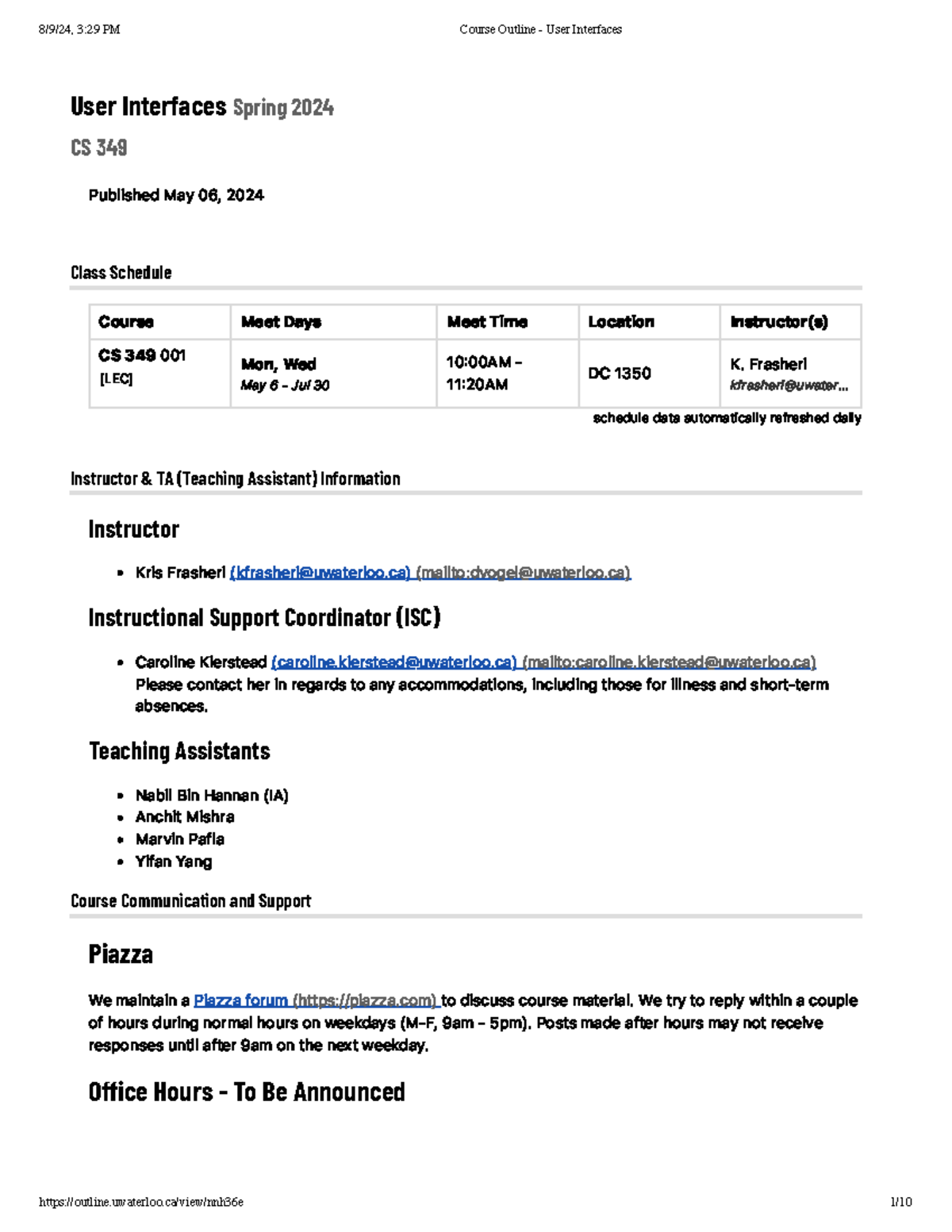 S24 Course outline - User Interfaces Spring 2024 CS 349 Published May 06, 2024 Class Schedule ...