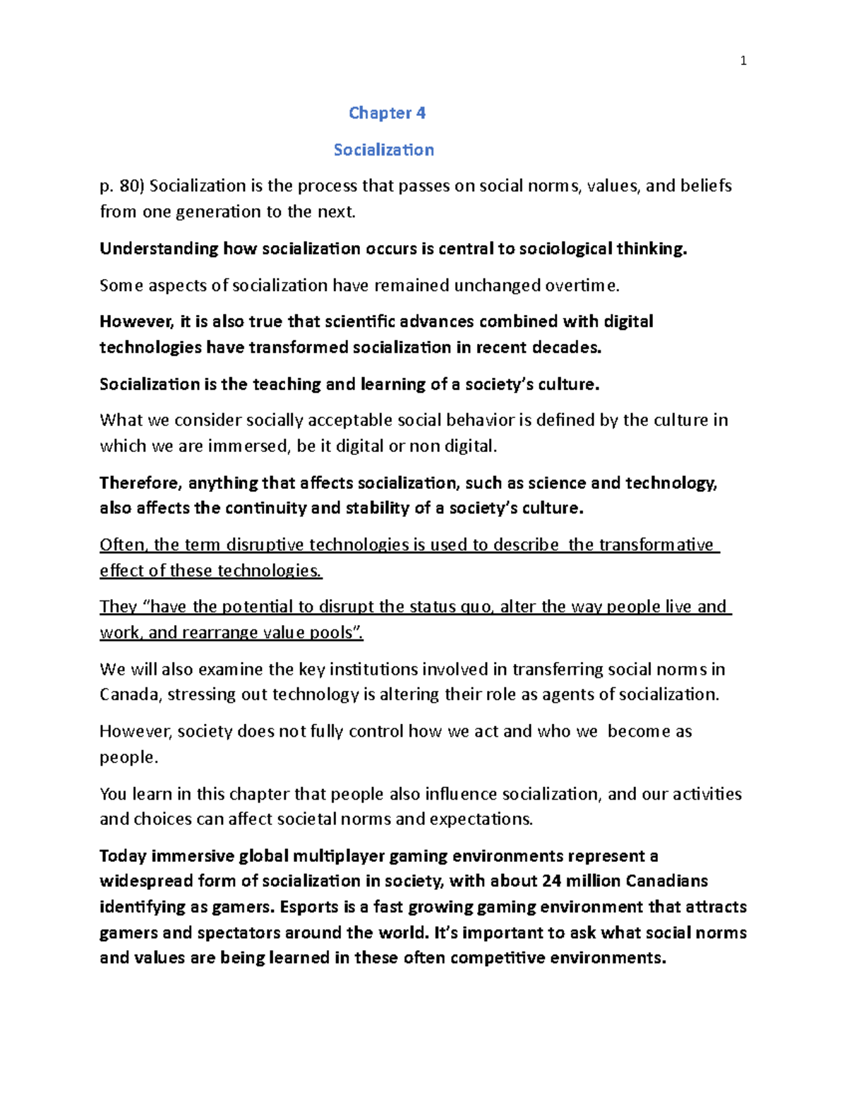 Chapter 4 Socialization - 80) Socialization is the process that passes ...