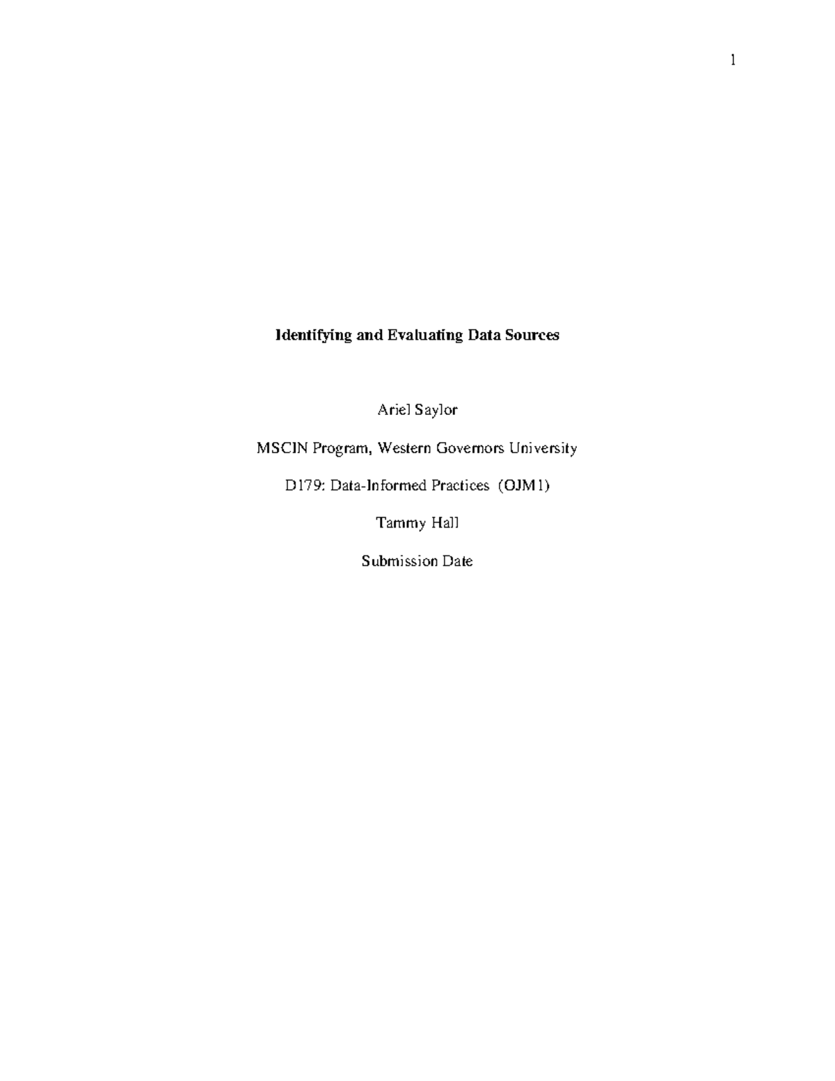 D179 Task 1 - Identifying and Evaluating Data Sources - Attempt 1 - PDF - 1 Identifying and ...