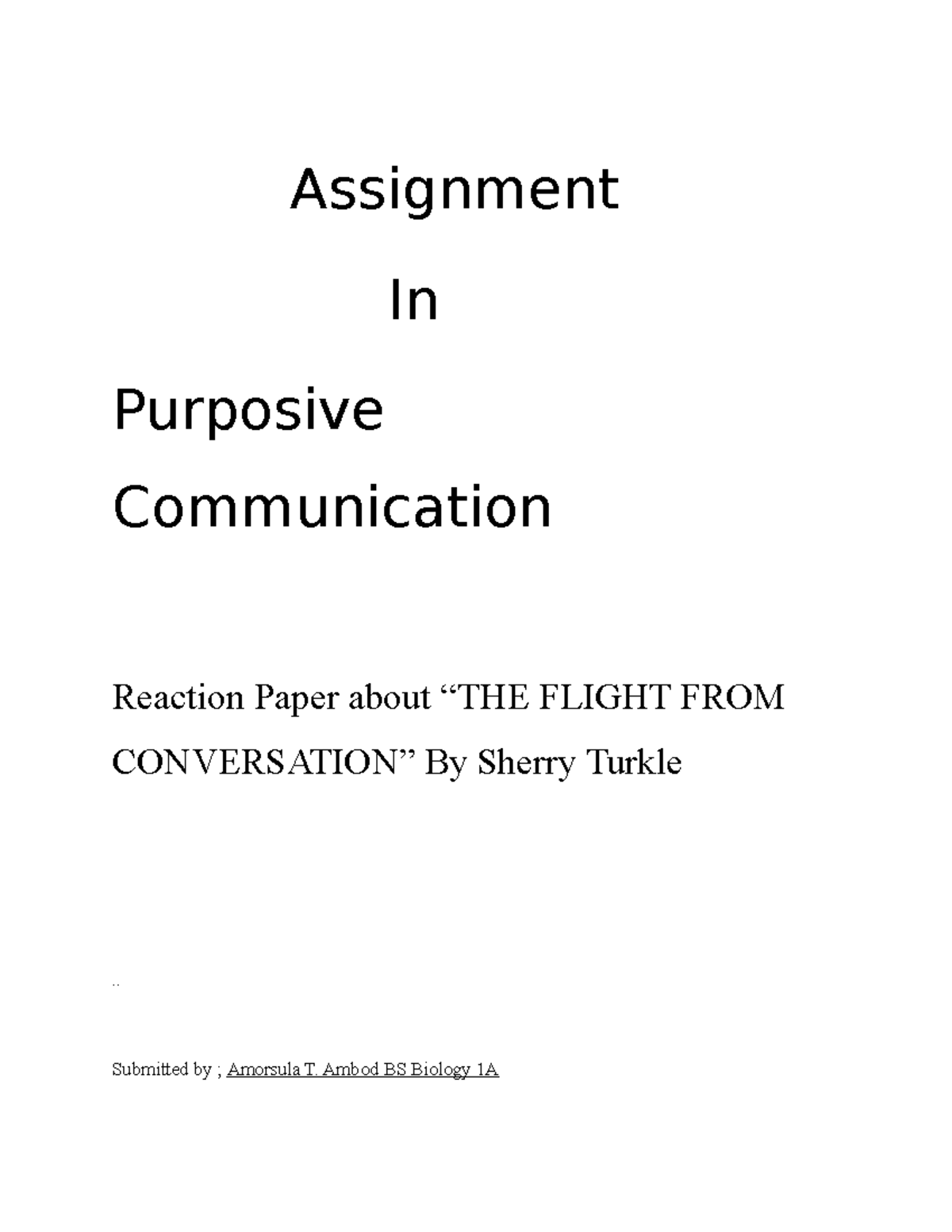 Purcom - Assignment In Purposive Communication Reaction Paper about “THE FLIGHT FROM ...