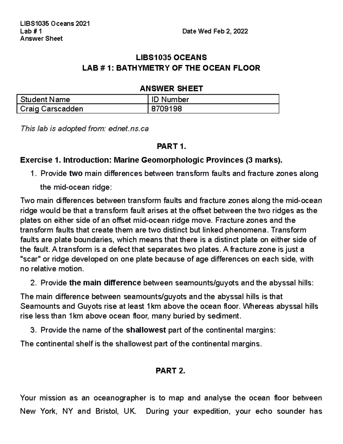 Lab 1 oceans response - Lab # 1 Date Wed Feb 2, 2022 Answer Sheet ...