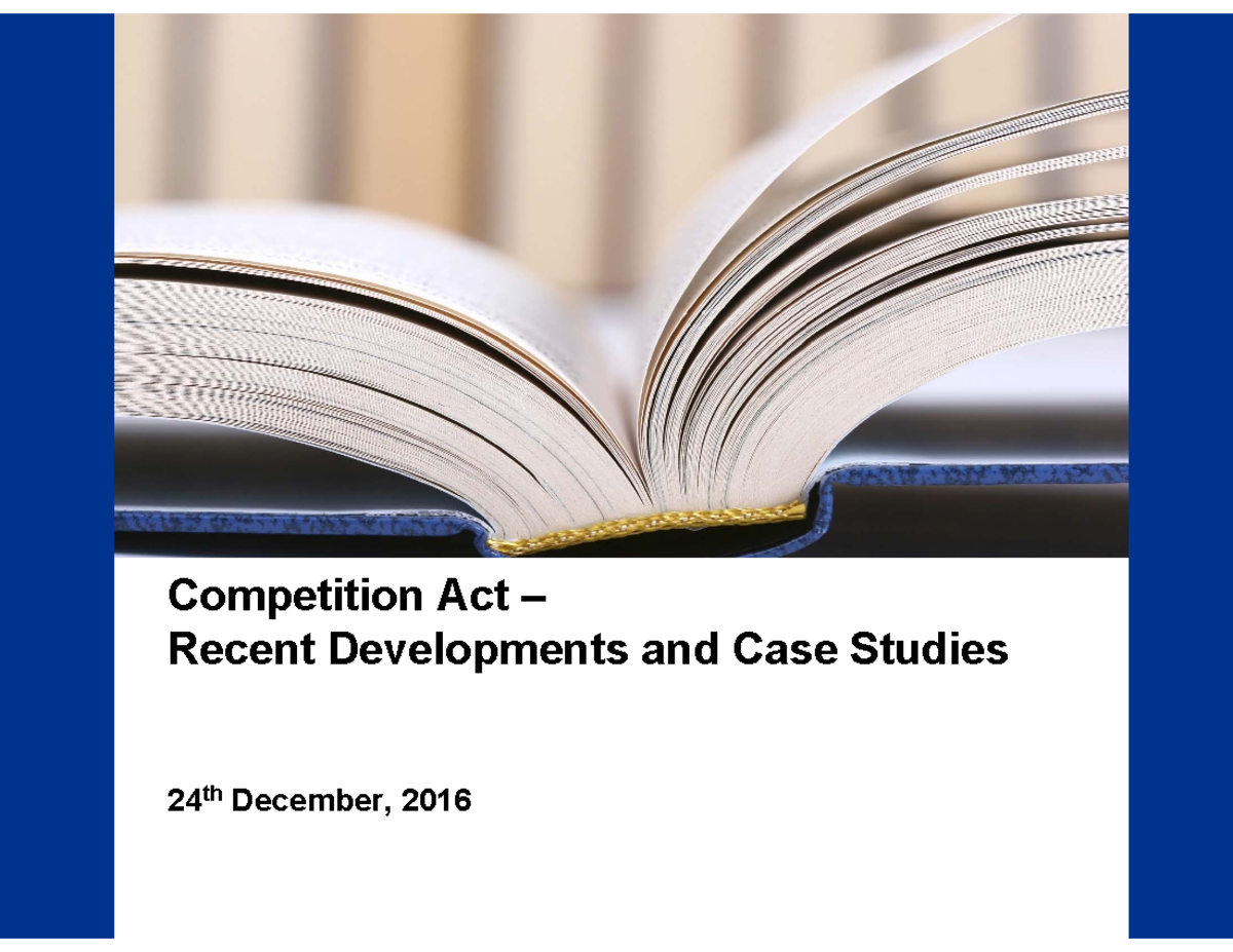 Competition-Act - Competition Act –Recent Developments and Case Studies ...