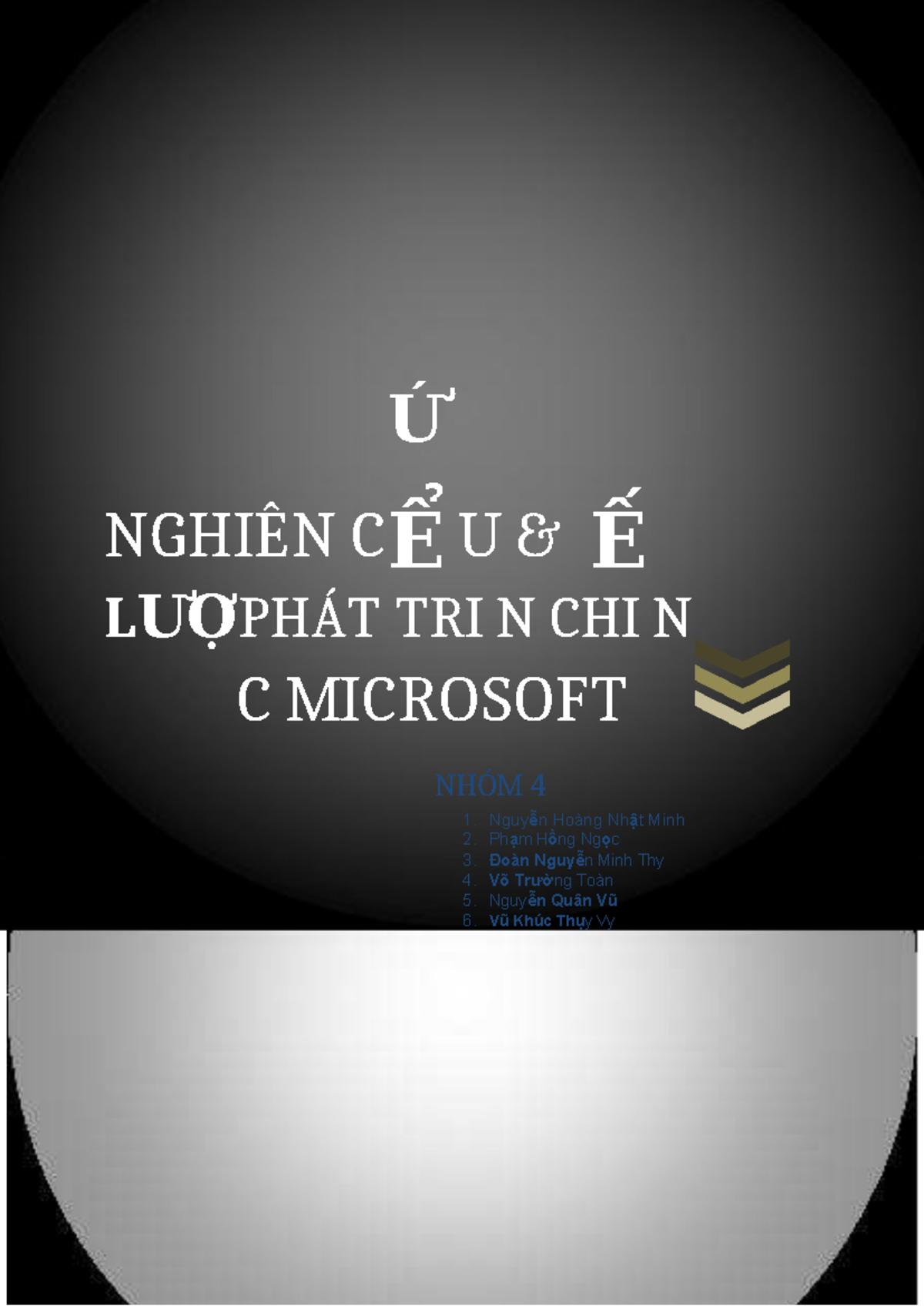 Microsoft NHOM 4 IBC - internetional bu - Ứ NGHIÊN C Ể U & Ế LƯỢPHÁT TRI N CHI N C MICROSOFT ...