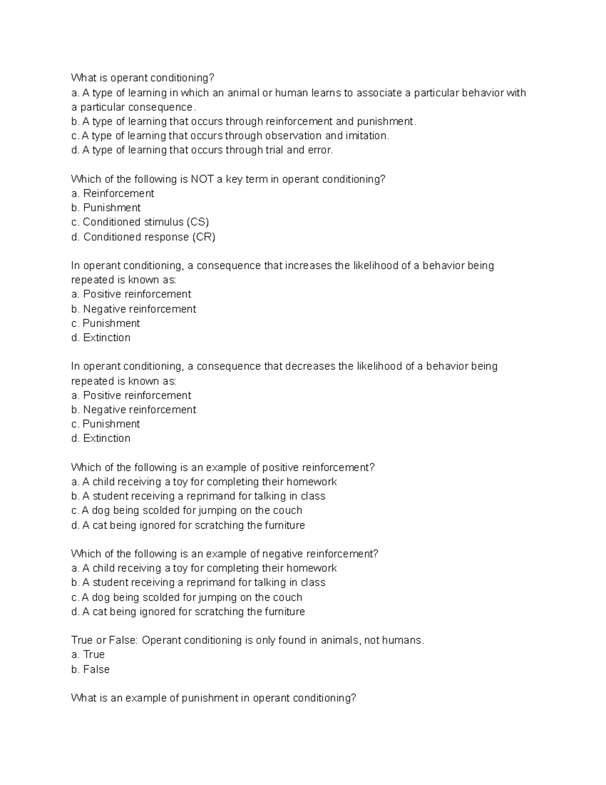 Operant conditioning quiz - What is operant conditioning? a. A type of ...
