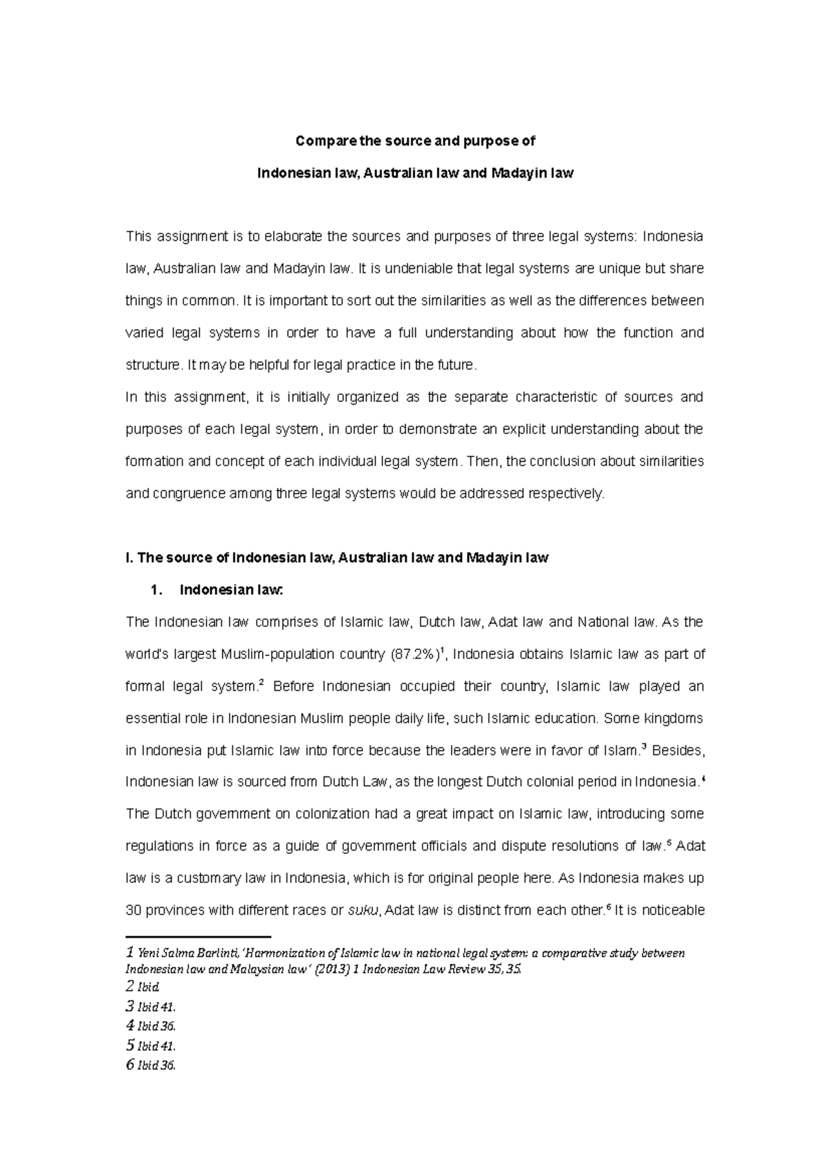 LWZ112 Assignment-1 - Compare the source and purpose of Indonesian law ...