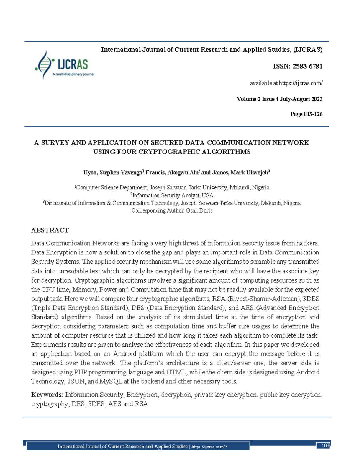 A Survey On Secured Data Communication Network Using Four Cryptographic Algorithms