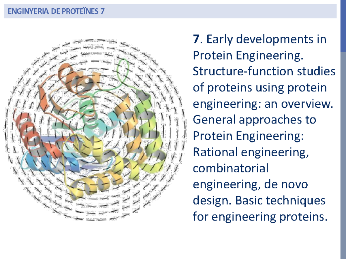 7_ENGINYERIA DE PROTEÏNES - ENGINYERIA DE 7 7. Early developments in ...