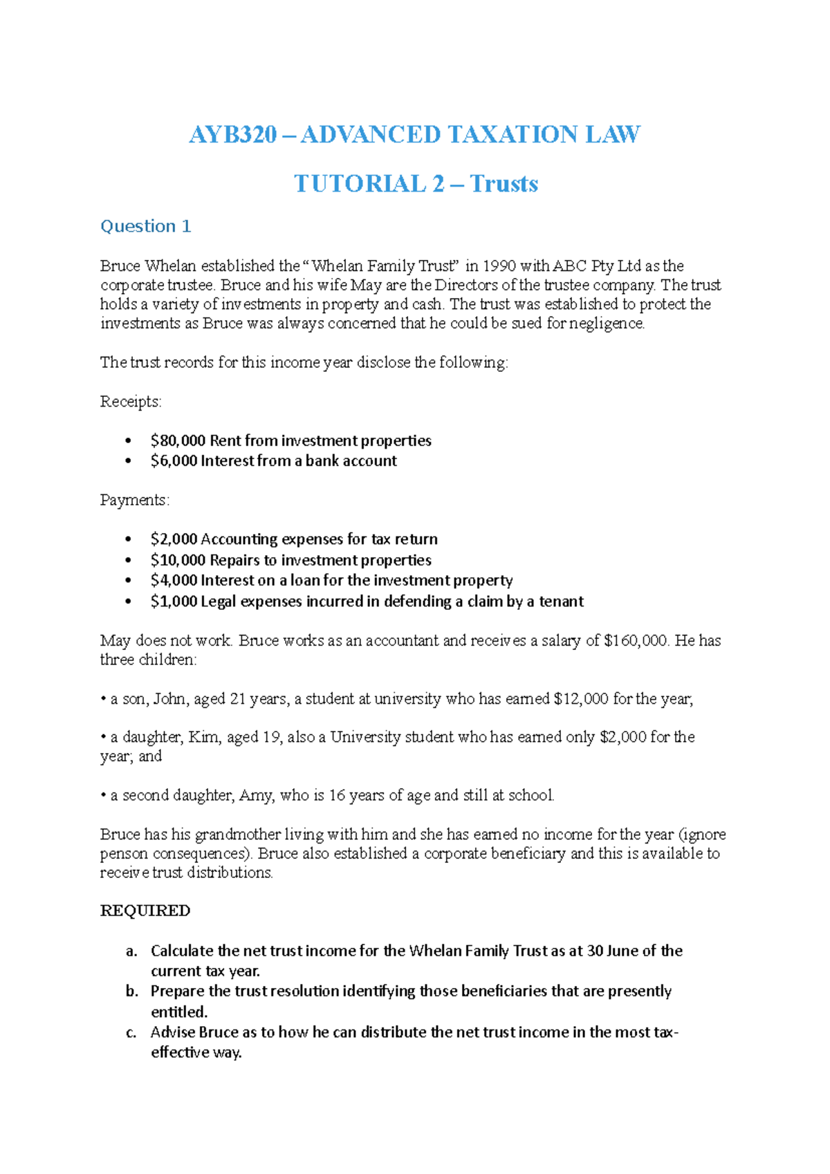 AYB320 Tutorial Questions Trusts - AYB320 – ADVANCED TAXATION LAW TUTORIAL 2 – Trusts Question 1 ...