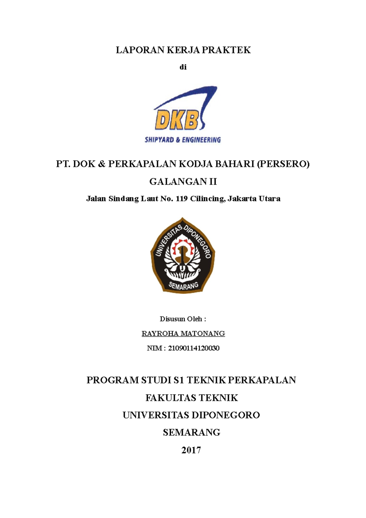 Laporan DKB - di PT. DOK & PERKAPALAN KODJA BAHARI (PERSERO) GALANGAN II Jalan Sindang Laut No ...