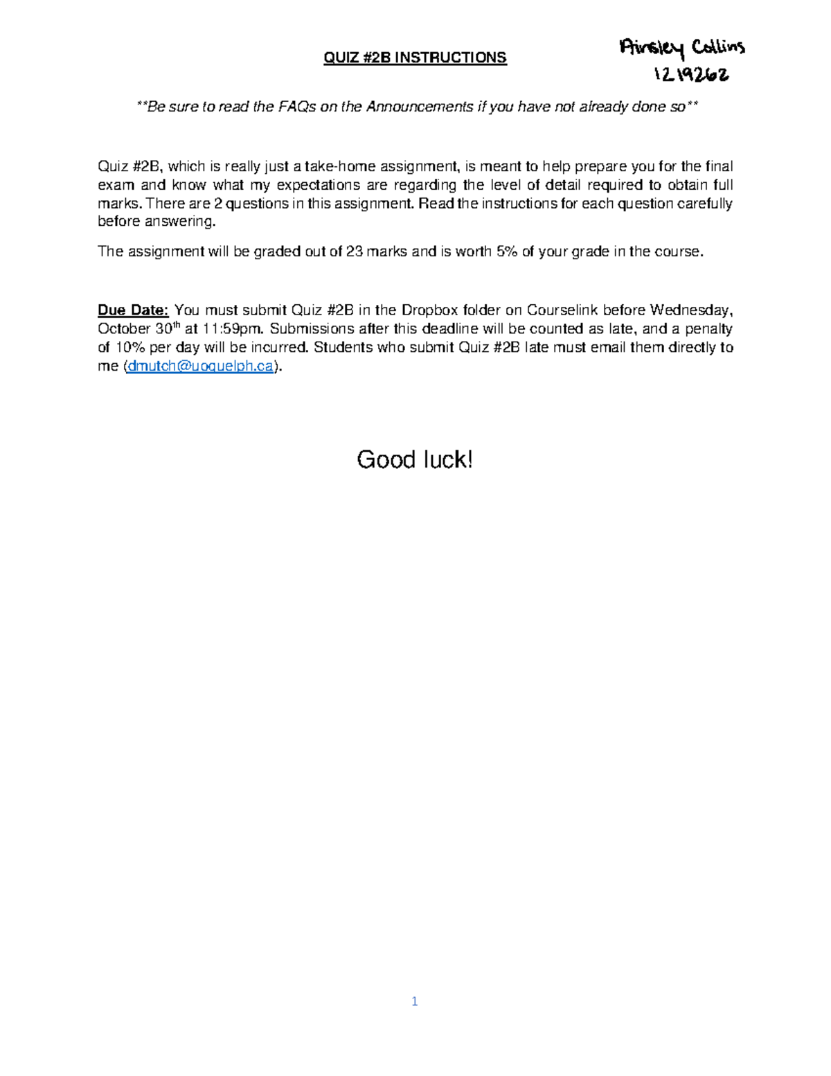 Ainsley Collins Quiz 2B - ####### QUIZ #2B INSTRUCTIONS ####### Be sure to read the FAQs on the ...