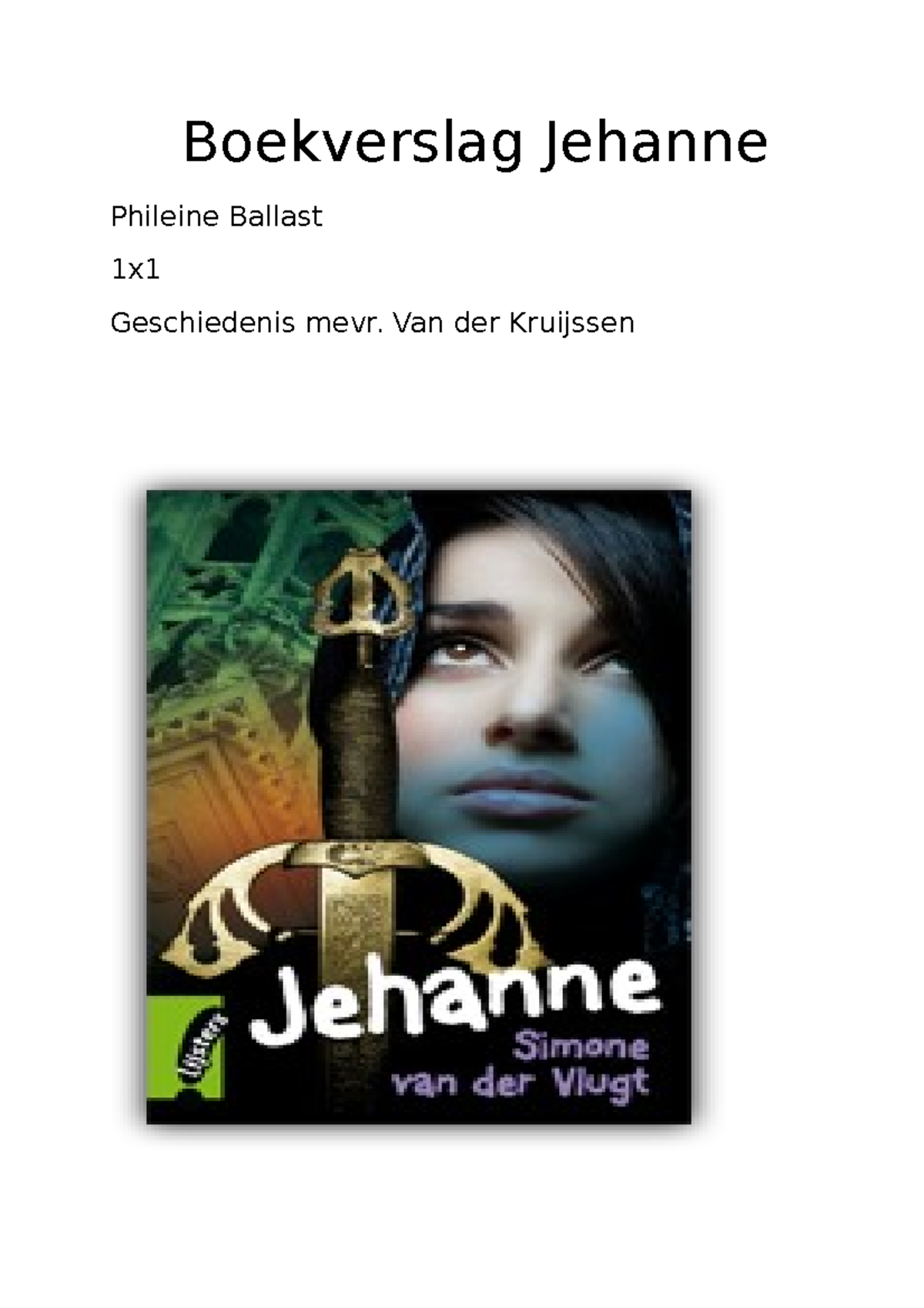 Jehanne - Boekverslag Jehanne Phileine Ballast 1x Geschiedenis mevr ...