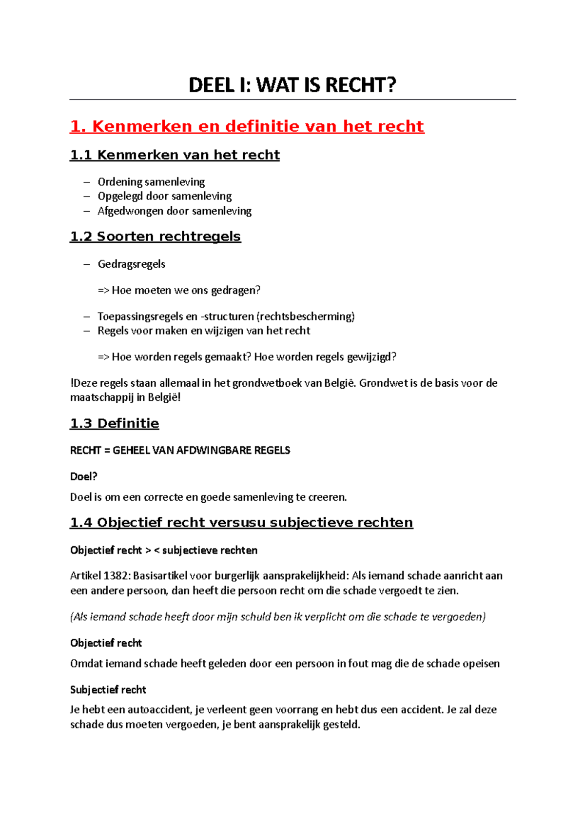 DEEL I Wat is recht - DEEL I: WAT IS RECHT? 1. Kenmerken en definitie ...