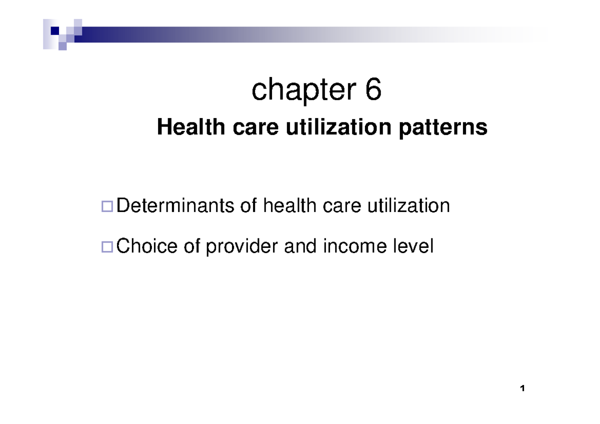 Session 6 Health Care Utilization and Coverage [Compatibility Mode ...