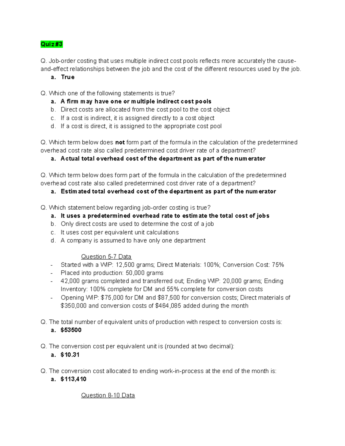 Quiz 3 - Quiz # Q. Job-order costing that uses multiple indirect cost ...
