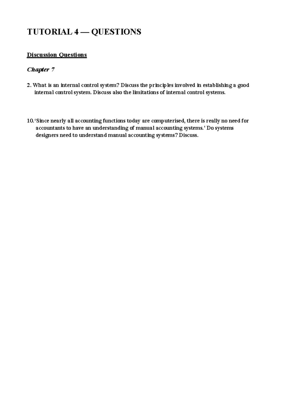 Tutorial 4 - Questions - TUTORIAL 4 — QUESTIONS Discussion Questions Chapter 7 2. What is an ...