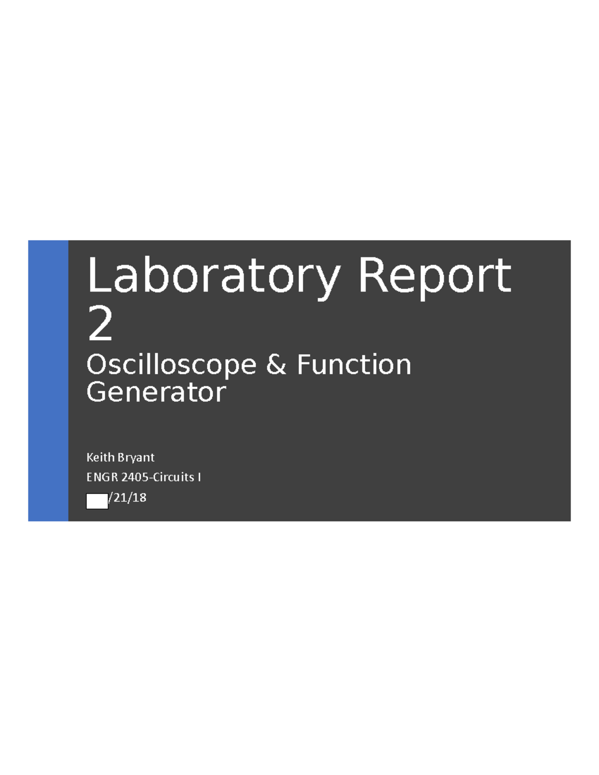 Lab report 1 - Laboratory Report 2 Oscilloscope Function Generator ...