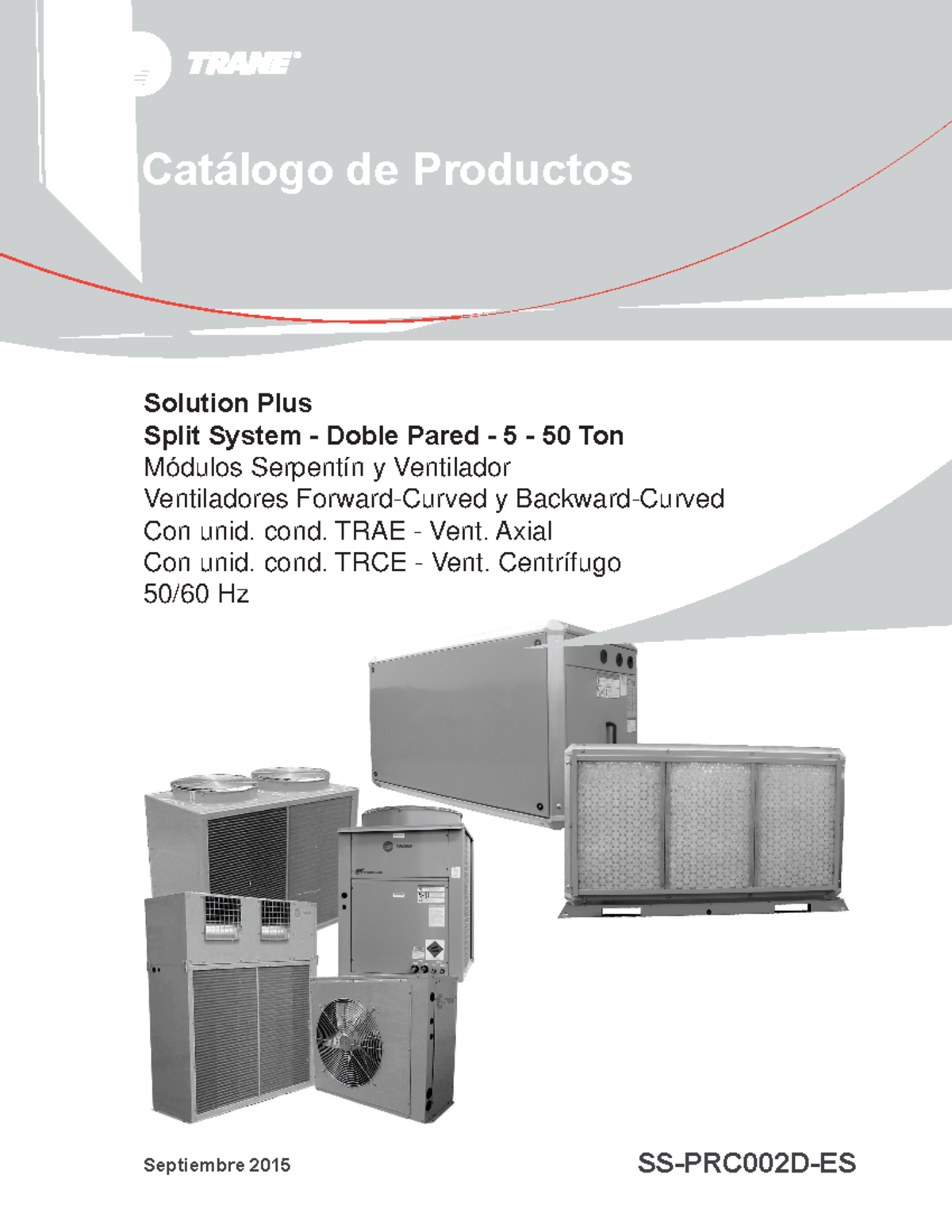Catalogo Trane compress - Septiembre 2015 Solution Plus Split System ...