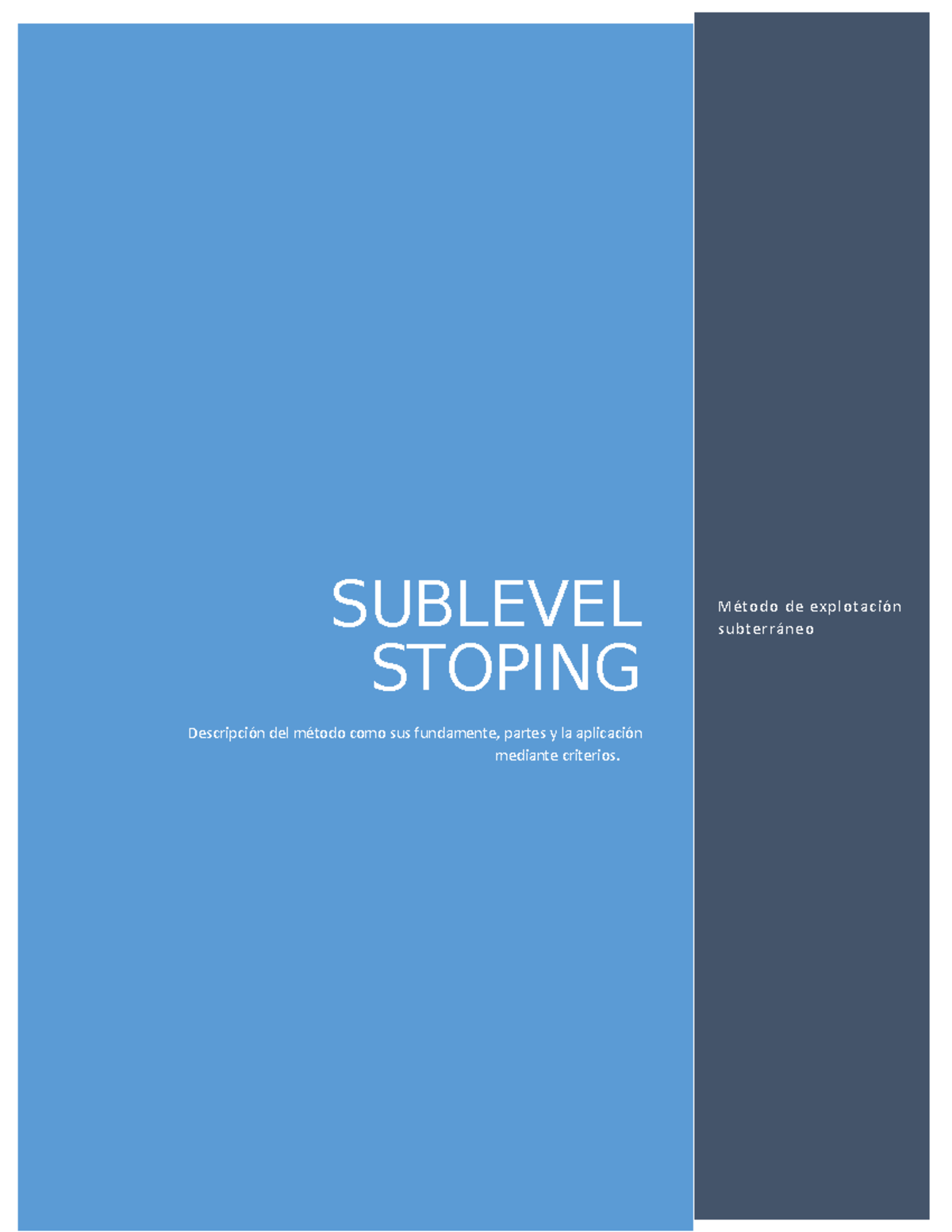 Sublevel Stoping - SUBLEVEL STOPING Descripción del método como sus ...