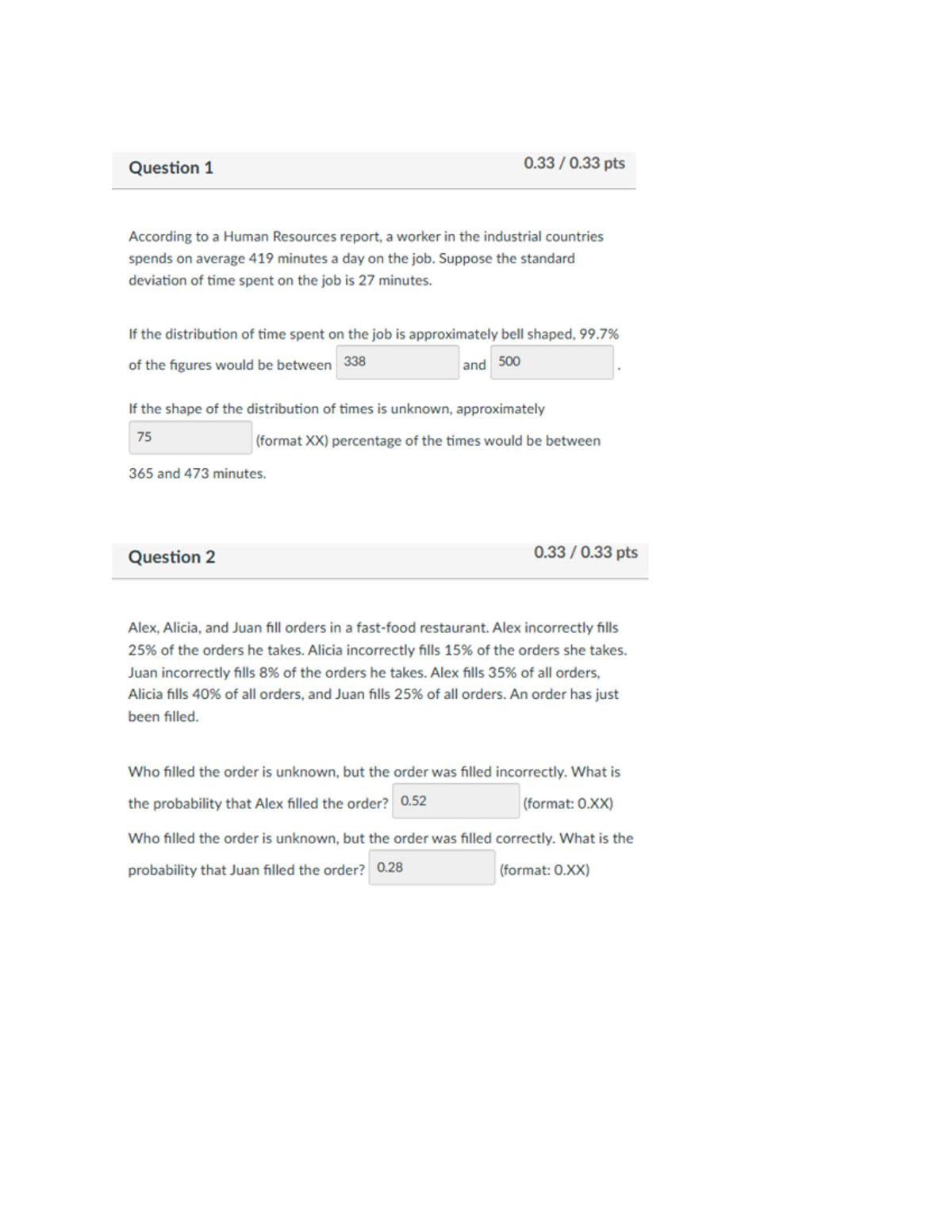 BUS232 Quiz2 Negar 2303 - Question 1 0 0 pts According to a Human ...