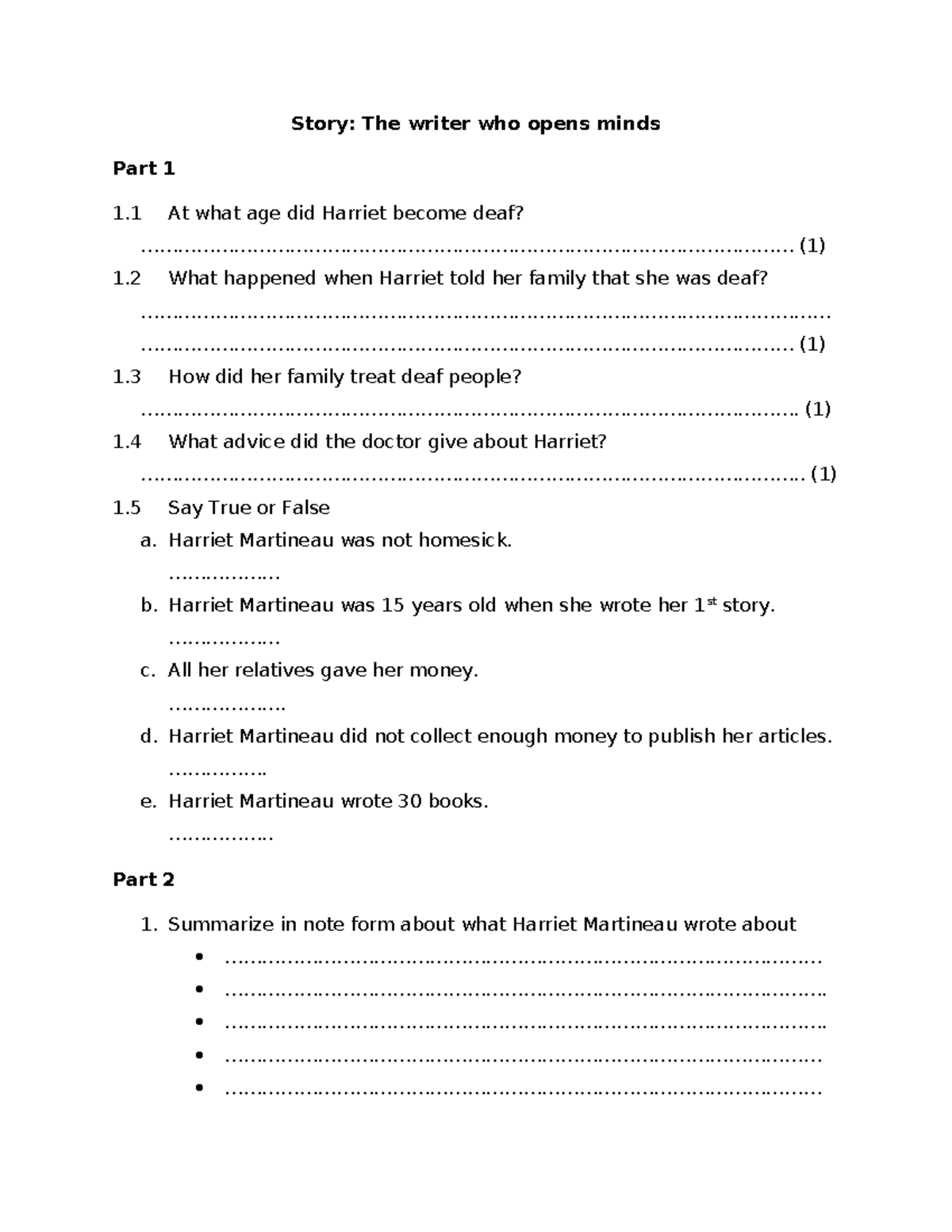 Literature - Story: The writer who opens minds Part 1 1 At what age did ...