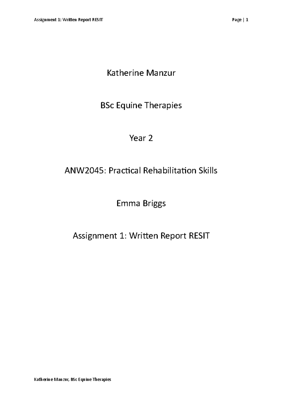 Practical Rehab Resit - Grade: C+ - Assignment 1: Written Report RESIT ...