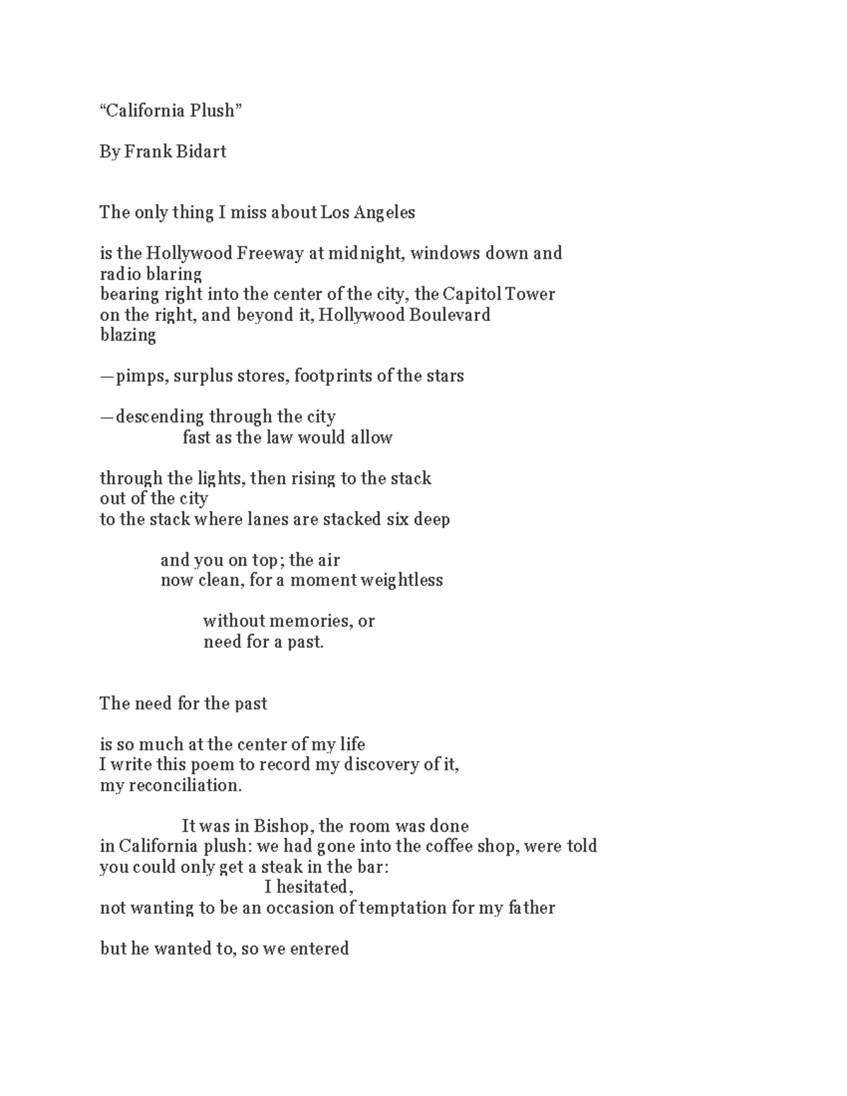 Bidart, California Plush - “California Plush” By Frank Bidart The only ...