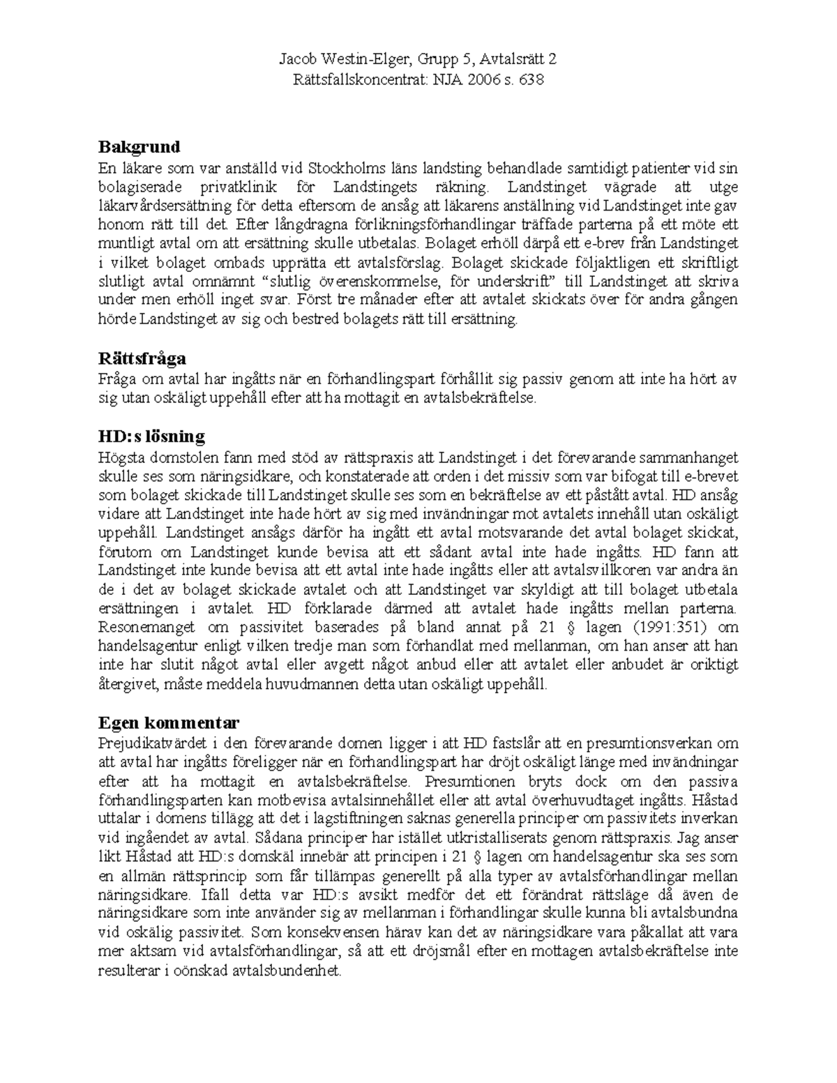 RFK2 - Rättsfallskoncentrat om NJA 2006 s. 638 - Jacob Westin-Elger ...