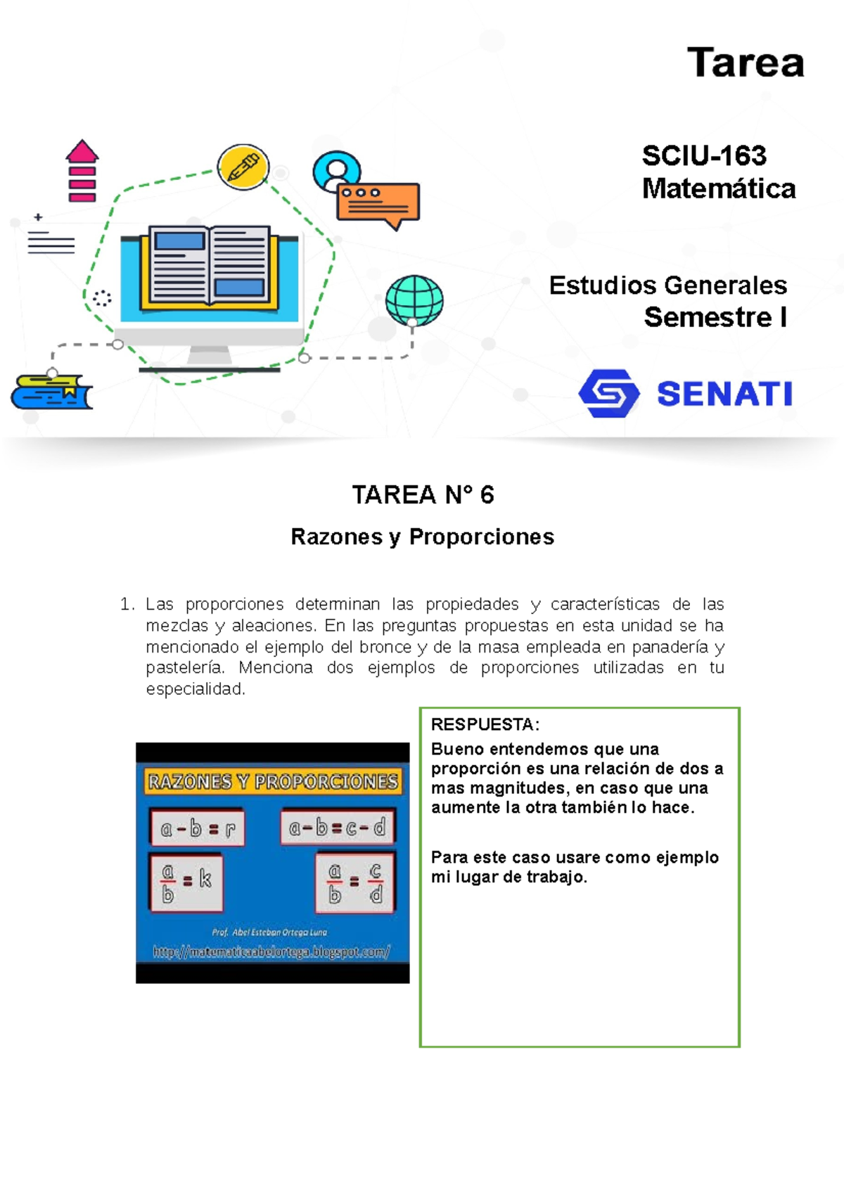 SCIU-163 Tarea U006 - complet - SCIU- Matemática Estudios Generales Semestre I TAREA N° 6 ...