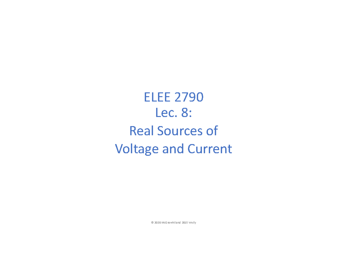 Lec8-Real Sources- Prelec - ELEE 2790 Lec. 8: Real Sources of Voltage ...