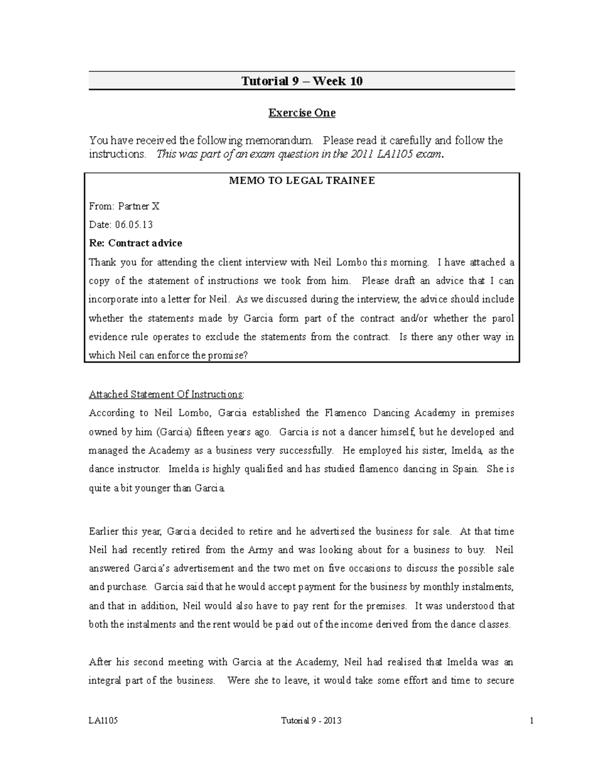 Tute 9 - Tutorial 9 – Week 10 Exercise One You have received the ...