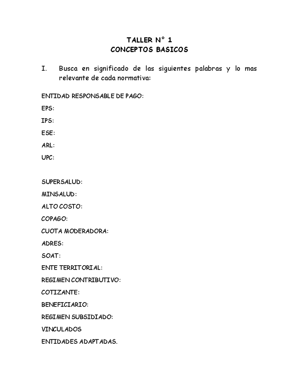 Taller # 1 Conceptos Basicos - TALLER N° 1 CONCEPTOS BASICOS I. Busca en significado de las ...