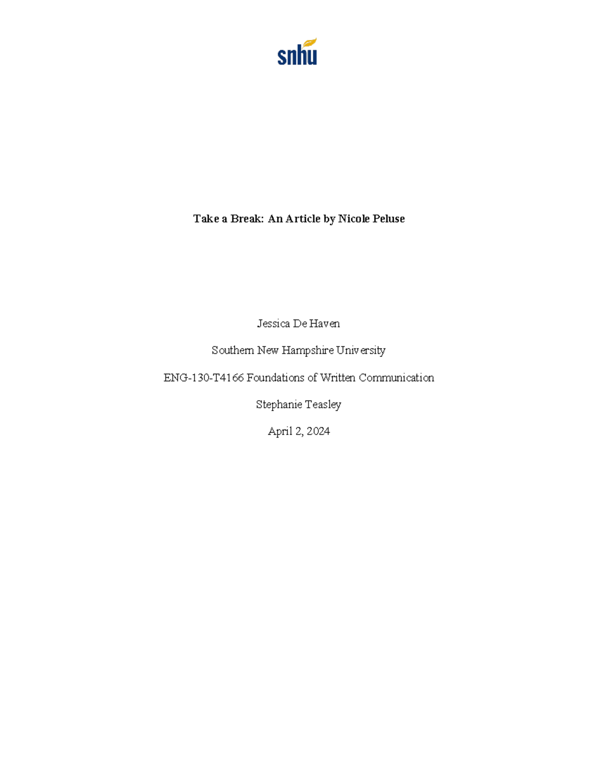 ENG 130 Module Five Analysis of a Written Work - Take a Break: An ...