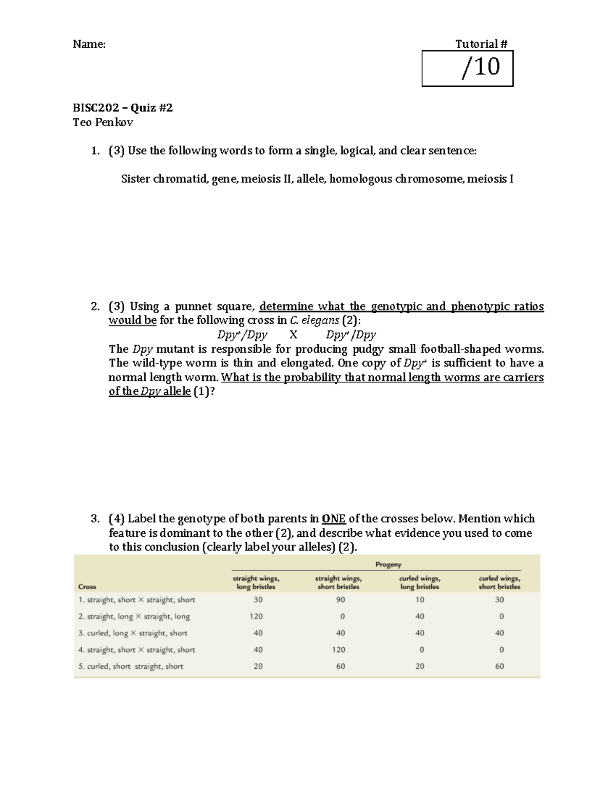 Quiz 2 2017, questions - Name: Tutorial # /10 BISC202 – Quiz #2 Teo ...