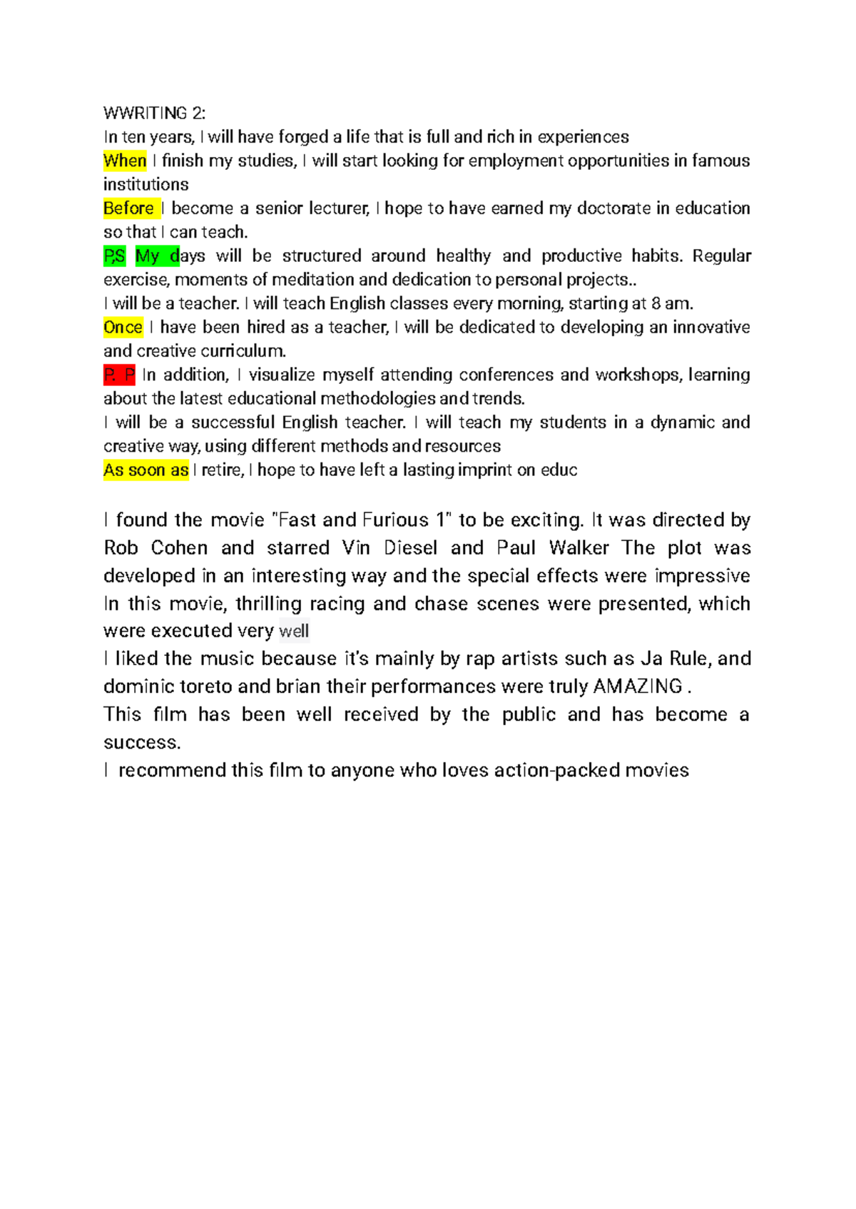 Writings I10 - Idea de writing - WWRITING 2: In ten years, I will have ...