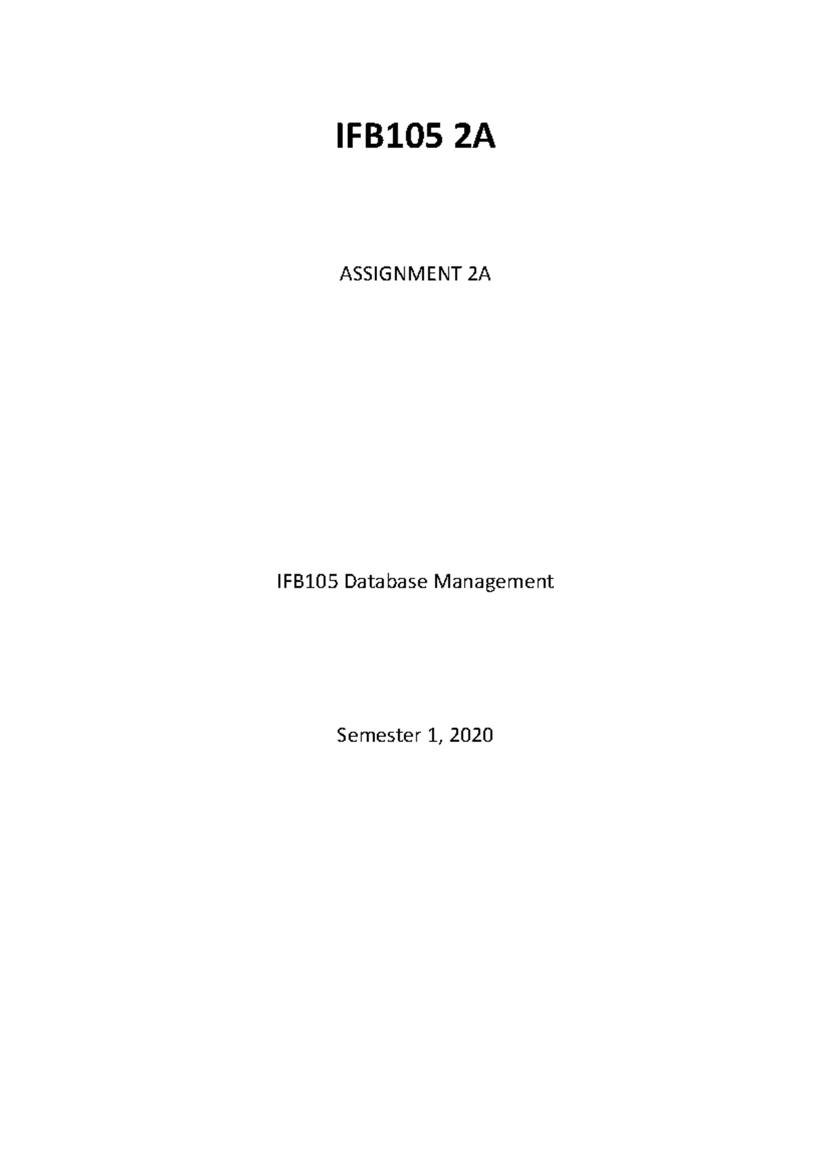 Project 2A final - low 6 - IFB105 2A ASSIGNMENT 2A IFB105 Database ...