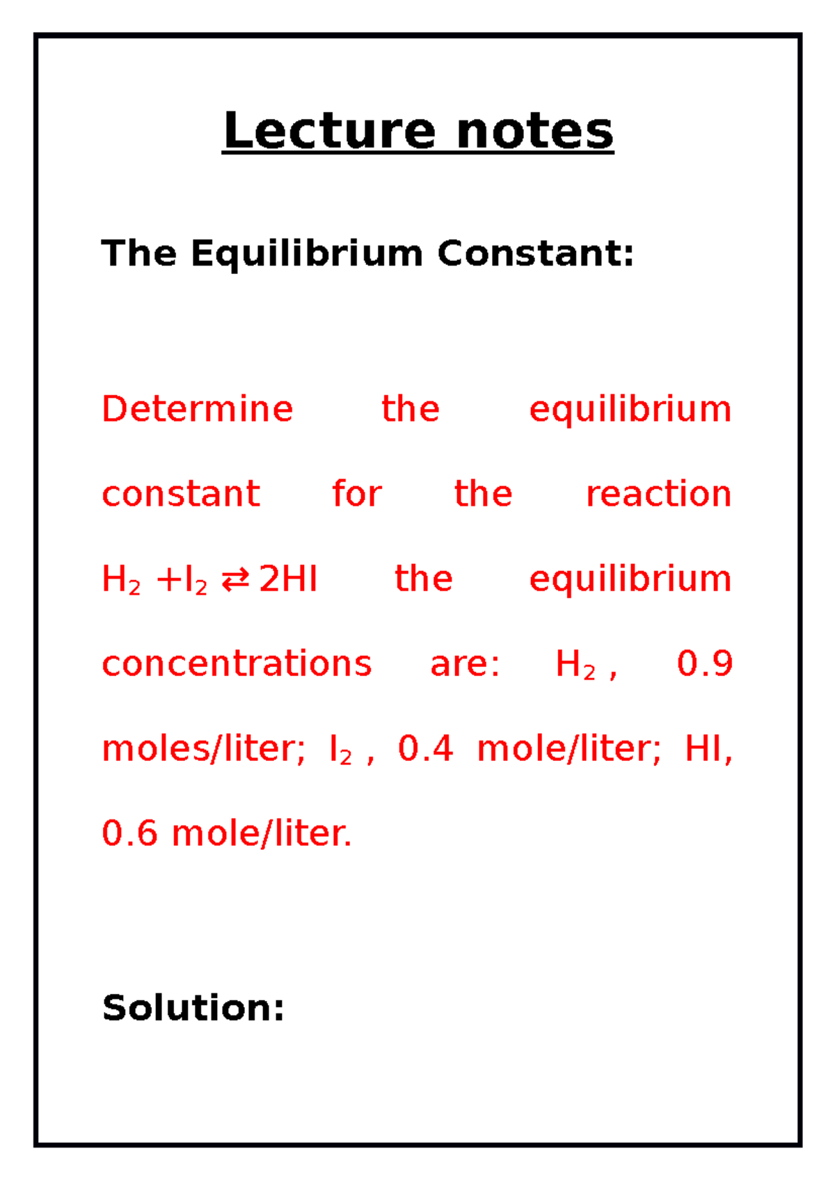 Lecture notes of The Equilibrium Constant - Lecture notes The ...