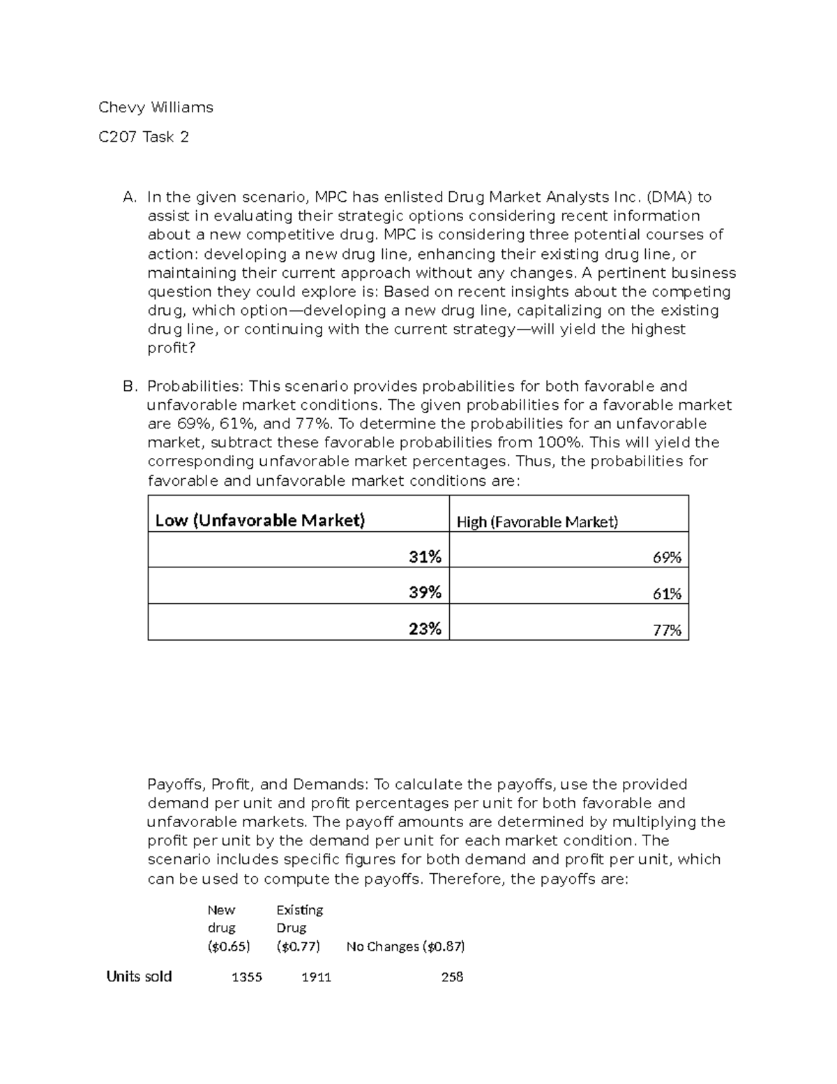 C207 Task 2 - Passed - Chevy Williams C207 Task 2 A. In the given ...
