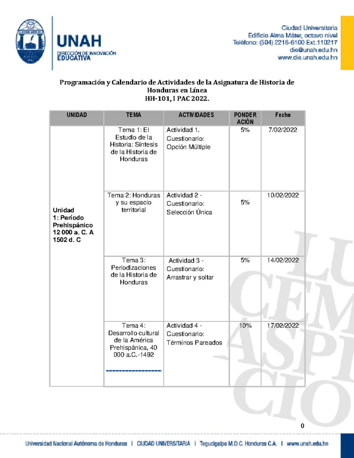 Programación Asignatura de Historia de Honduras I PAC 2022 - ProgramaciÛn y Calendario de - Studocu