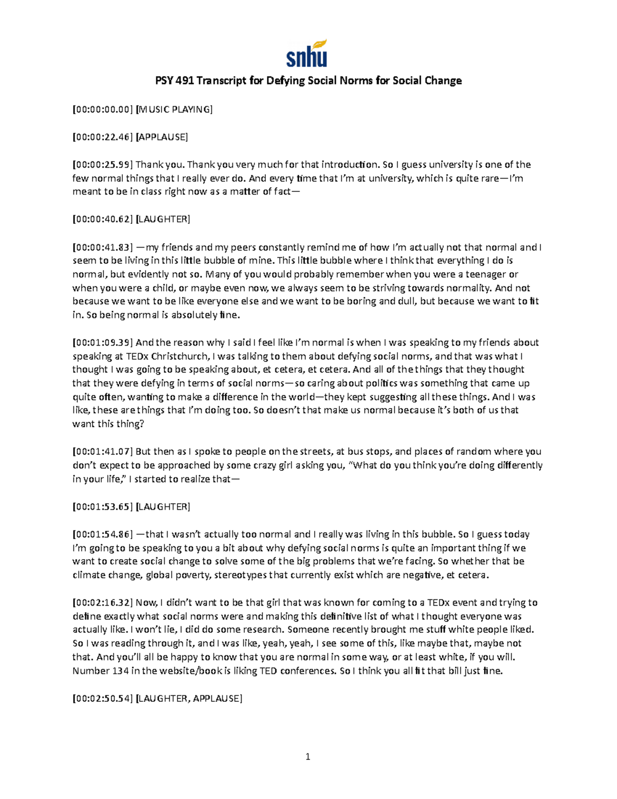 PSY 491 Transcript for Defying Social Norms for Social Change - Thank you very much for that ...