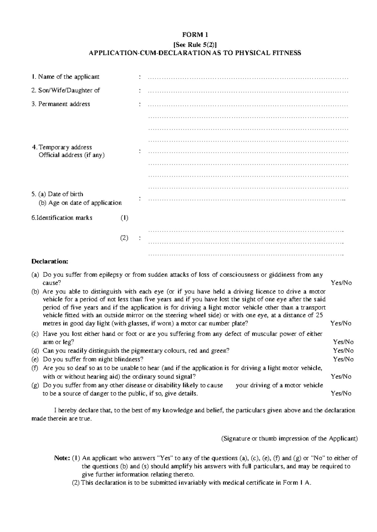 Form1 - Good - FORM 1 [See Rule 5(2)] APPLICATION-CUM-DECLARATION AS TO PHYSICAL FITNESS Name of ...
