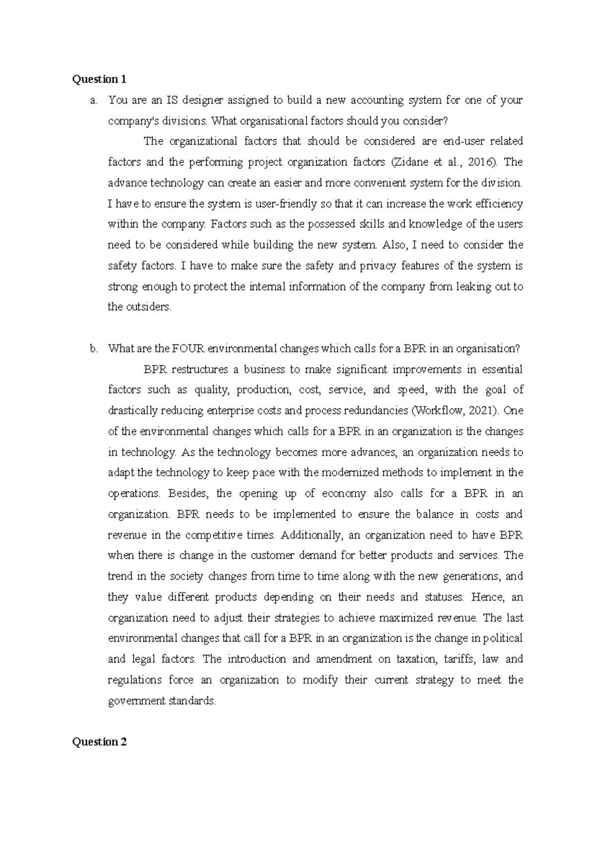 Management Information System - Question 1 a. You are an IS designer ...