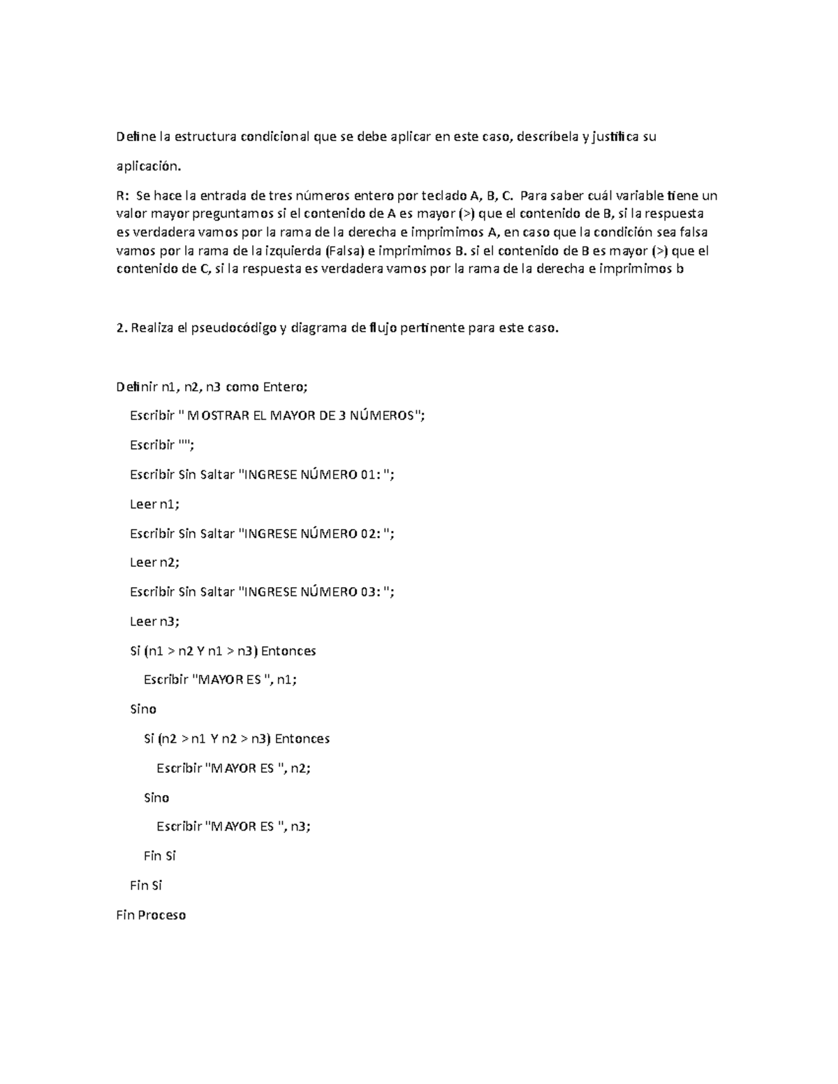 Tarea 4 algoritmo - Define la estructura condicional que se debe ...