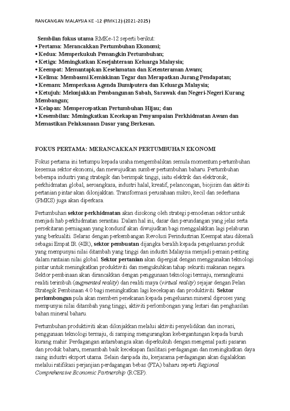 RMK 12 - 2021 - Sembilan fokus utama RMKe-12 seperti berikut: • Pertama: Merancakkan Pertumbuhan ...