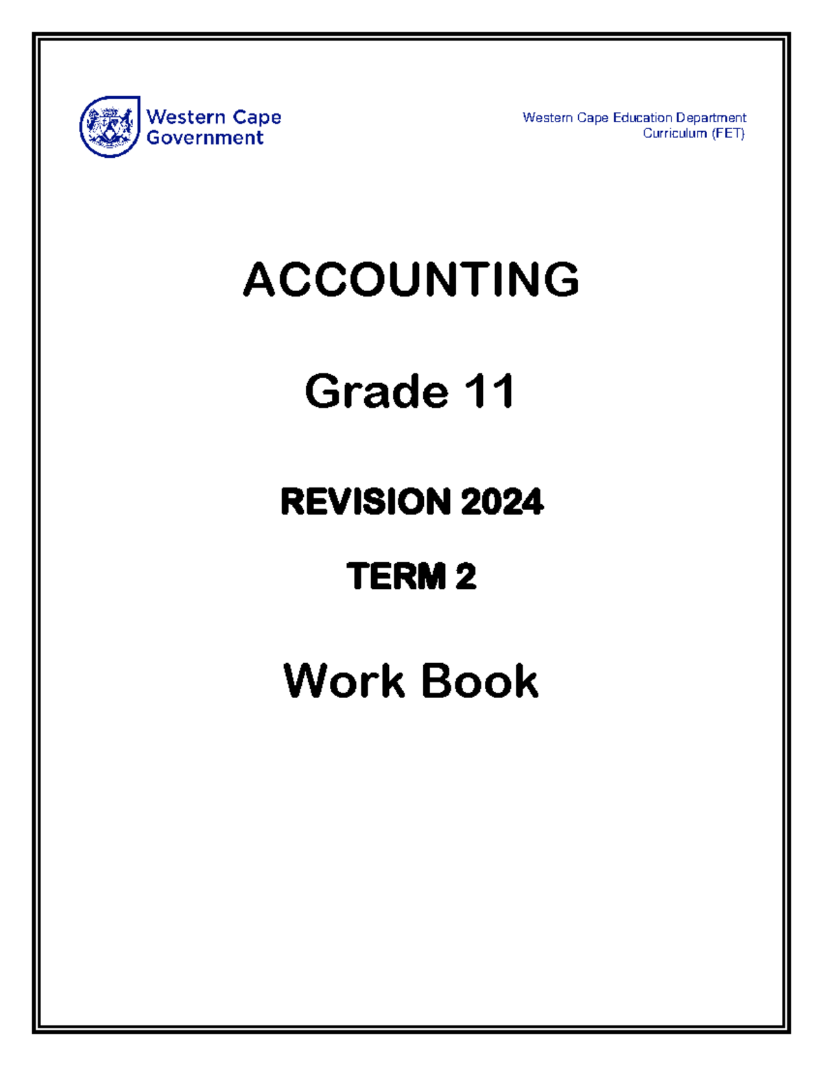 Accounting Grade 11 Revision Workbook Term 2 2024 - Western Cape Education Department Curriculum ...