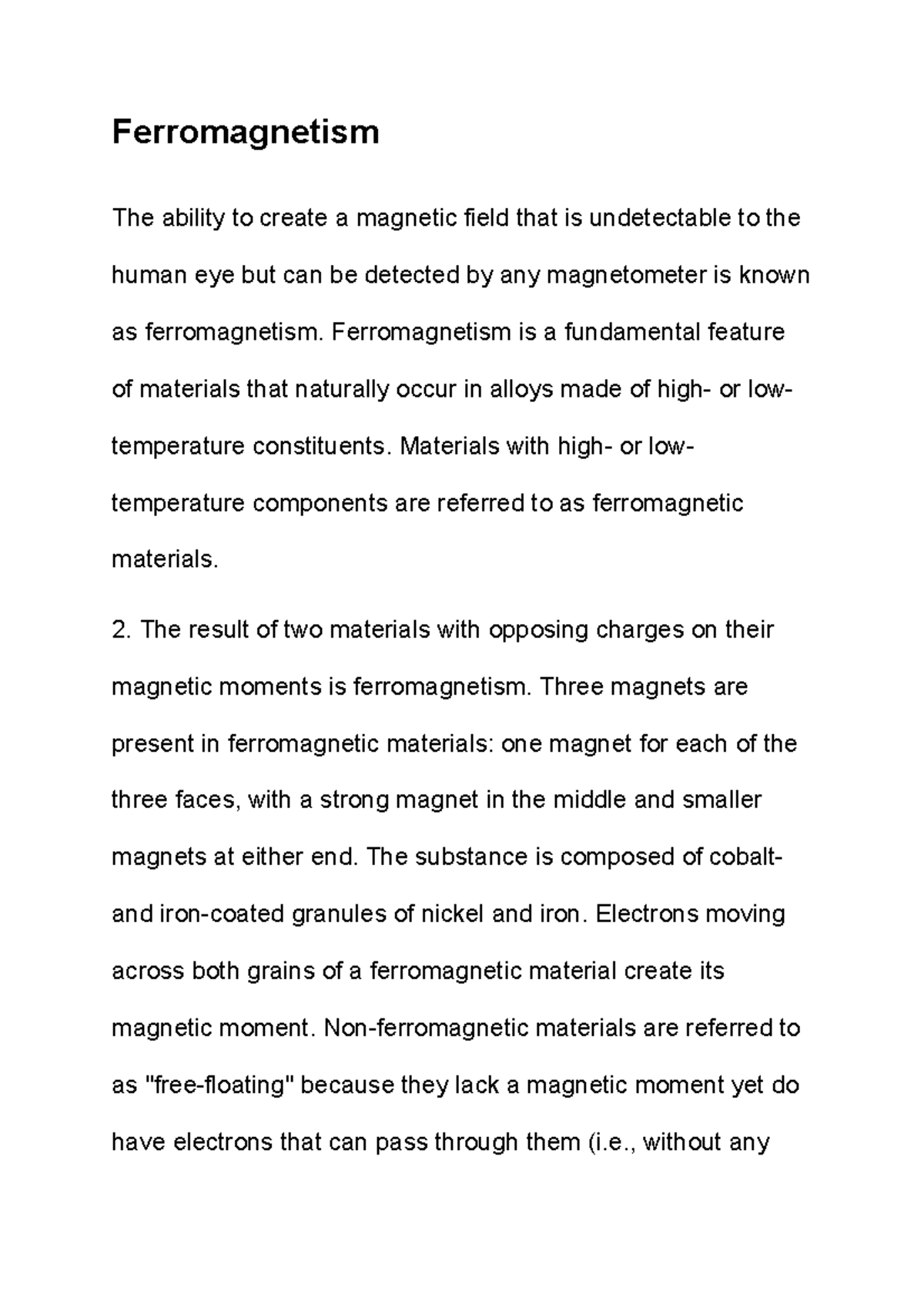 Ferromagnetism - Notes - Ferromagnetism The ability to create a ...
