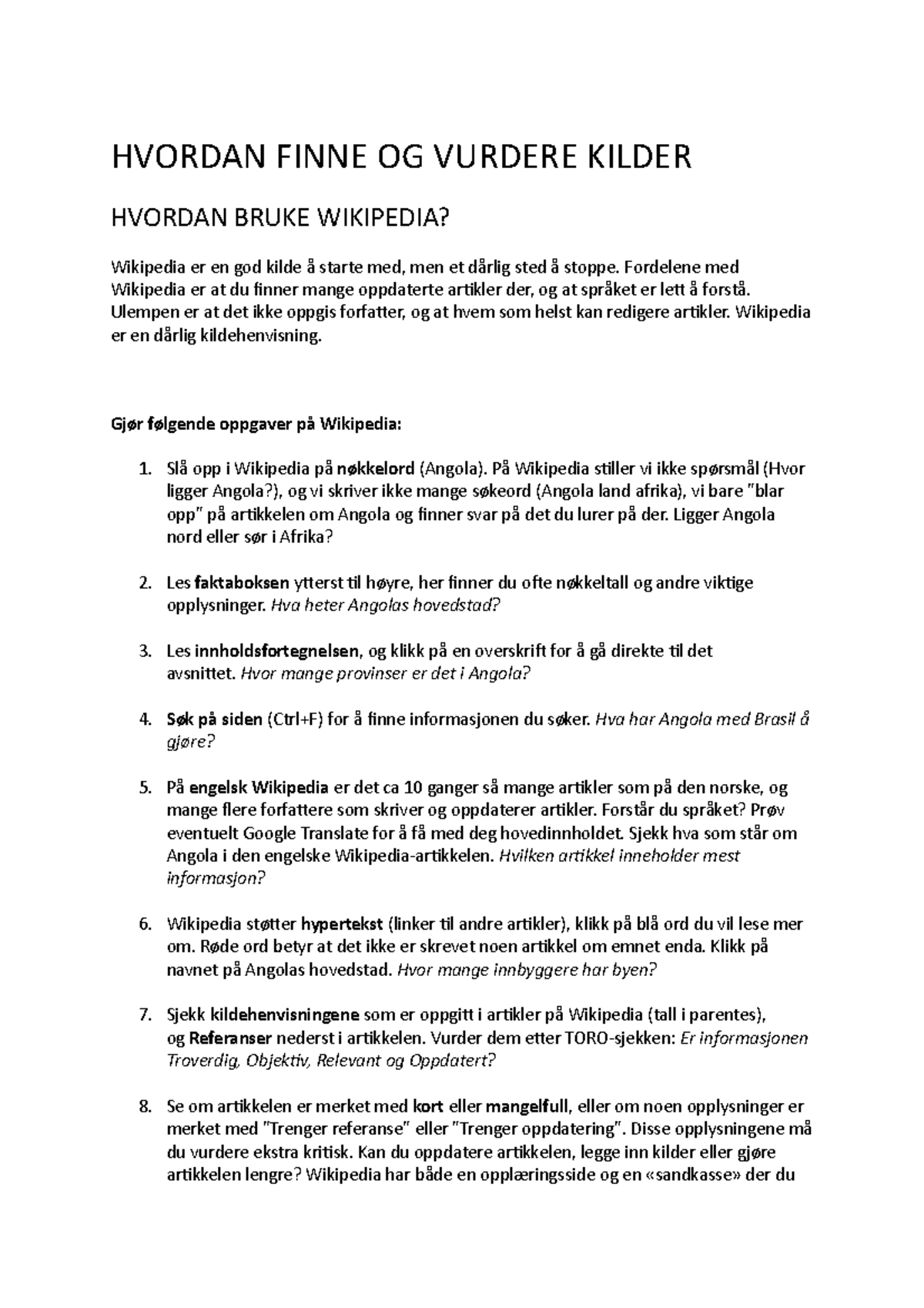 Hvordan Finne OG Vurdere Kilder - HVORDAN FINNE OG VURDERE KILDER HVORDAN BRUKE WIKIPEDIA ...