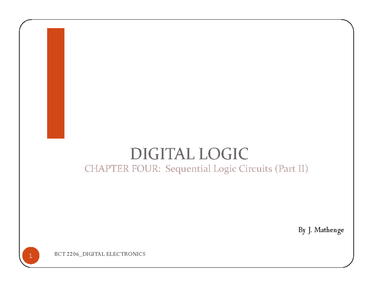 BCT 2206 Lecture 7 & 8 - Sequential Logic Circuits (Part II) - DIGITAL LOGIC BCT 2206_DIGITAL ...