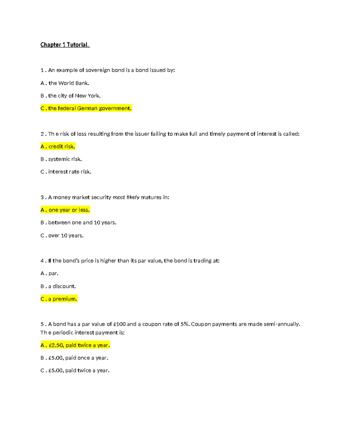 Chapter 1 Tutorial Answers - Chapter 1 Tutorial. An example of sovereign bond is a bond issued ...