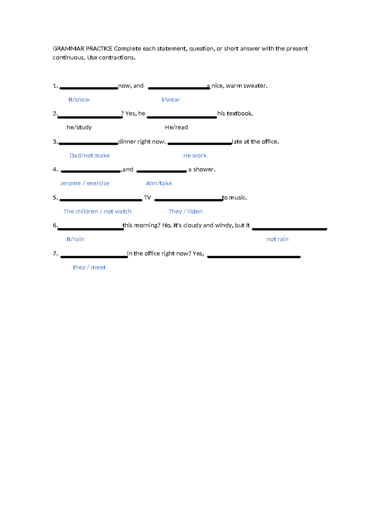 Grammar Practice pag^N 73 - GRAMMAR PRACTICE Complete each statement ...