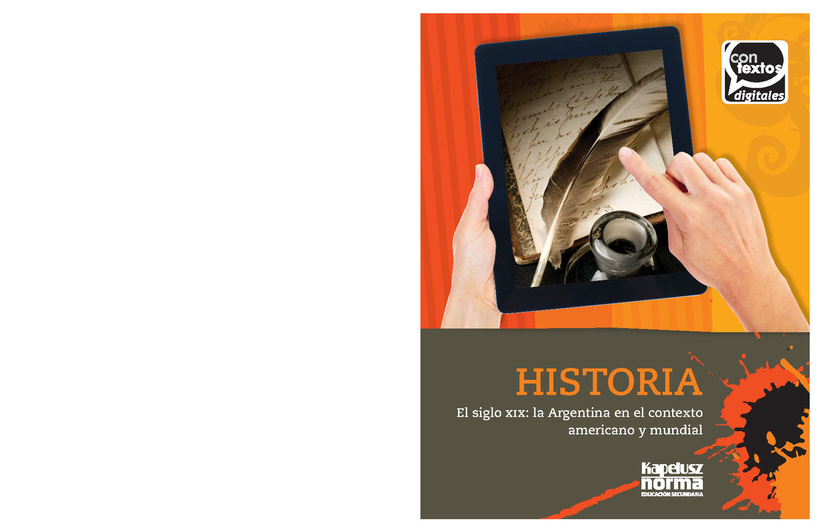 61075027 Historia siglo XIX cap Modelo - HISTORIA El siglo xix: la Argentina en el contexto ...